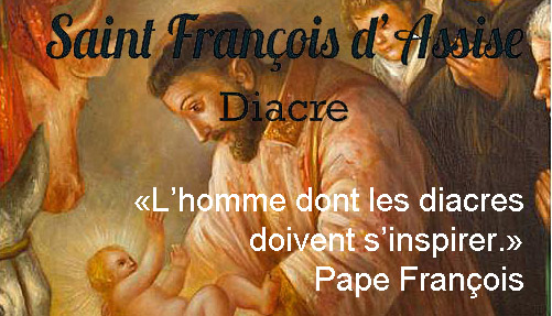 Saint François d'Assise, diacre - Didier Rance - Diaconat aujourd'hui